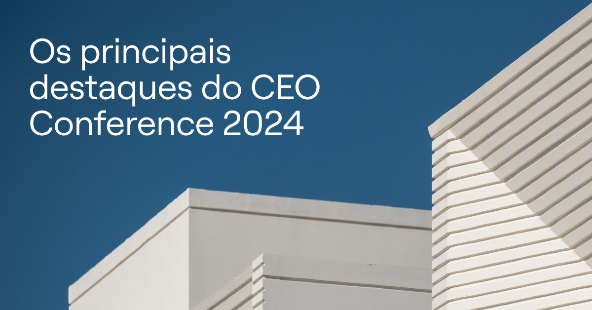 CEO Conference 2024: leia os principais destaques do evento - Gorila