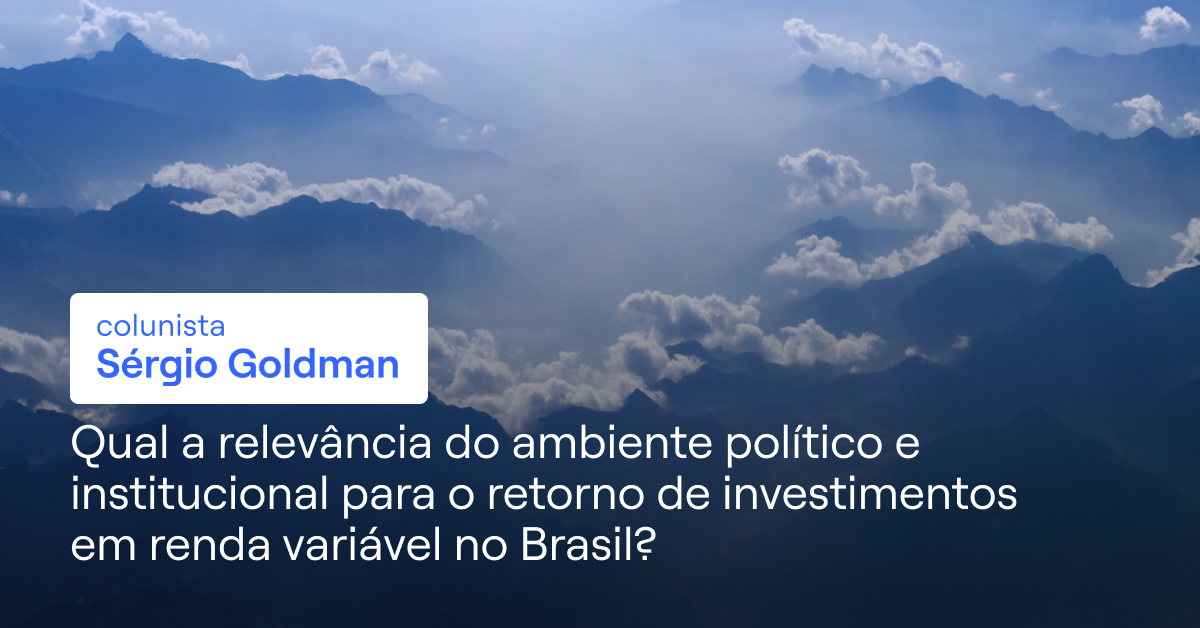 Qual a relevância do ambiente político e institucional para o retorno ...