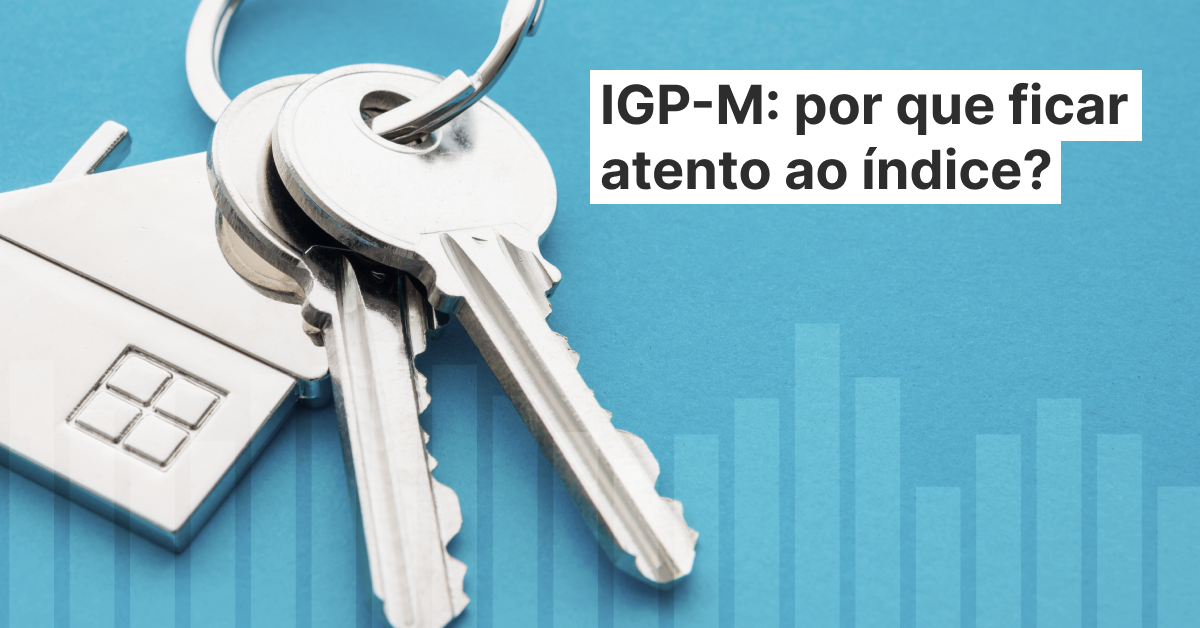 IGP-M: por que ficar atento ao índice? - Gorila